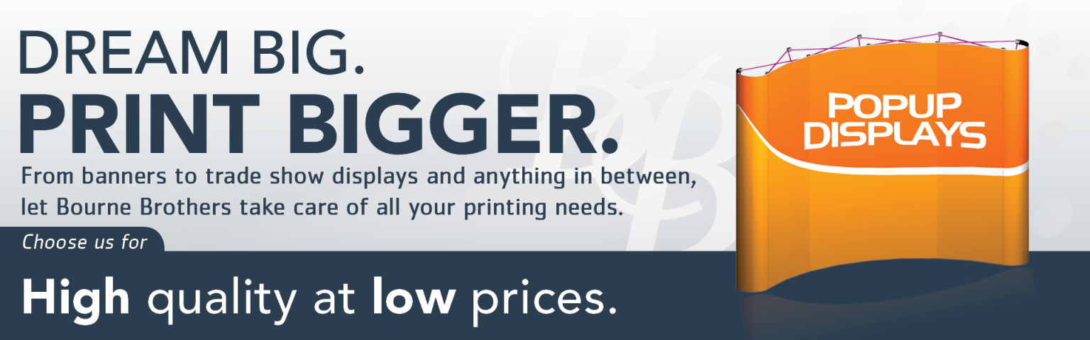 BB Web_Banners_dream-big-print-bigger | Bourne Brothers Printing